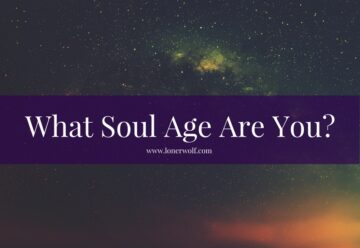 What Soul Age Are You? ⋆ LonerWolf