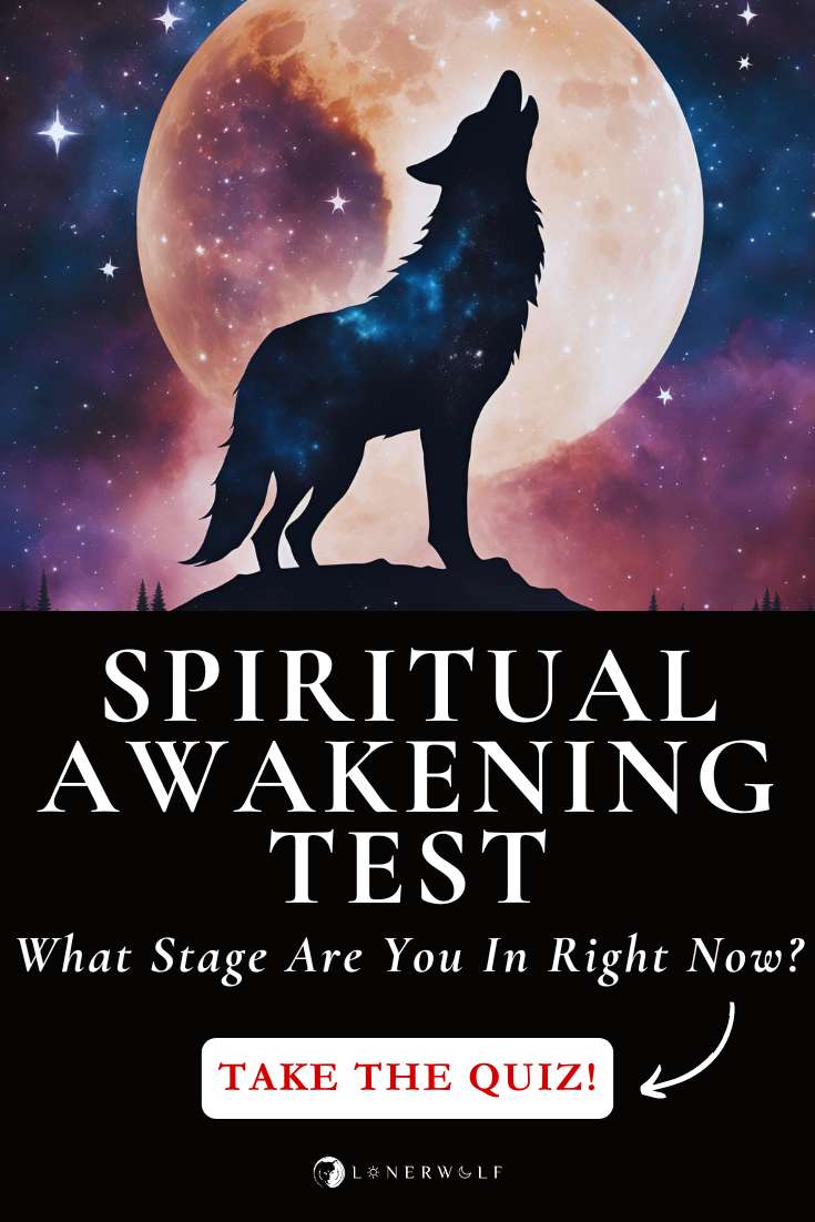 Spiritual Awakening Test - What Stage Are You In? ⋆ LonerWolf