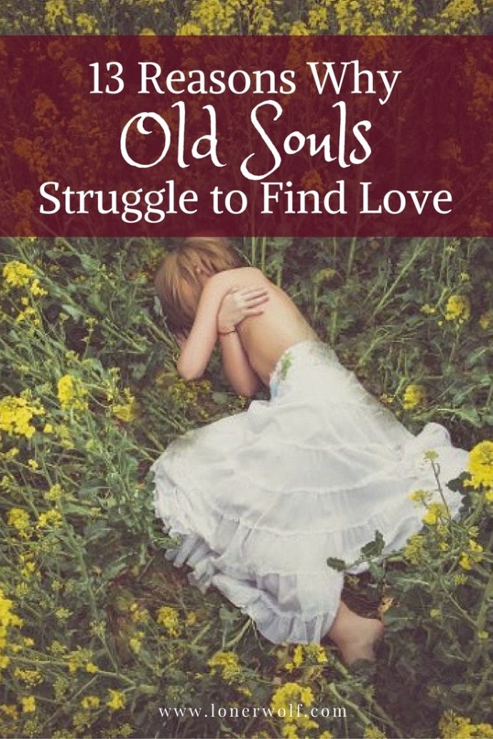 13 Reasons Why Old Souls Struggle to Find Love ⋆ LonerWolf