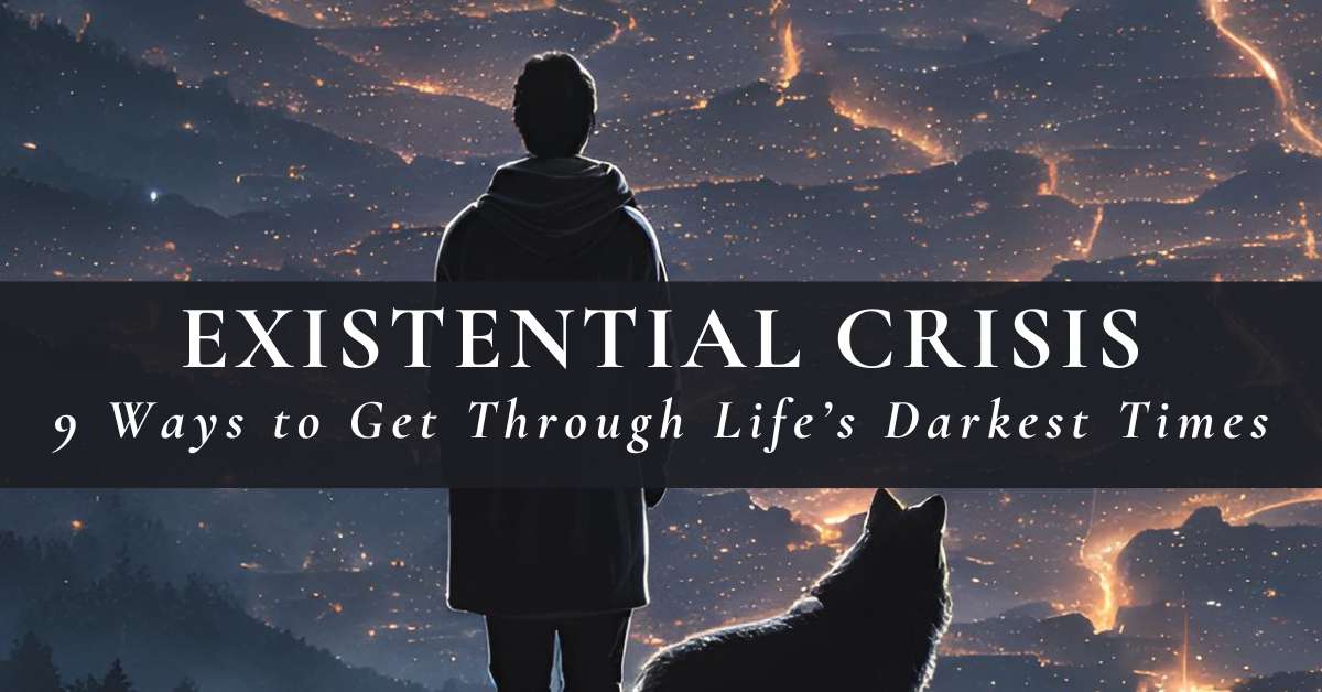 What is an Existential Crisis? 9 Ways to Survive One ⋆ LonerWolf