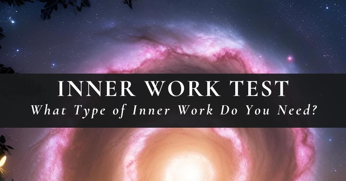Inner Work Test: What Type Do You Need Right Now? ⋆ LonerWolf