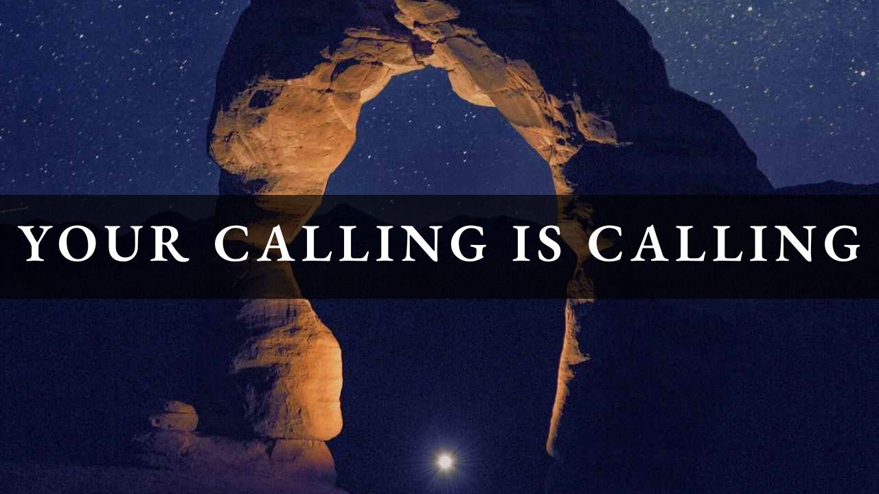Your Calling is Calling: How to Find Purpose in Times of Crisis ⋆ LonerWolf